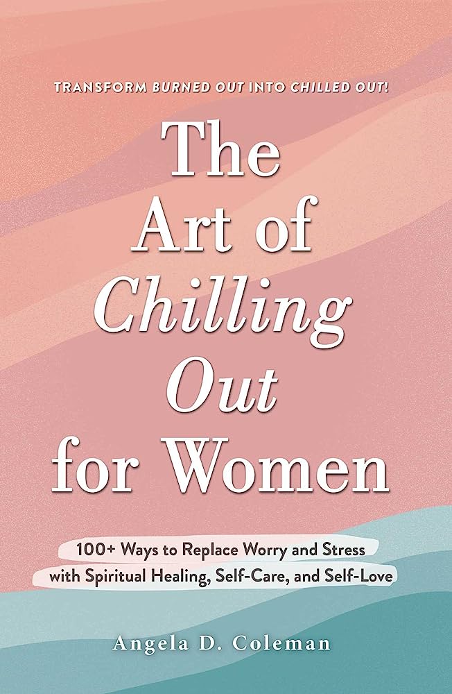 #1769: Angela Coleman on “The Art of Chilling Out for Women” | 51%